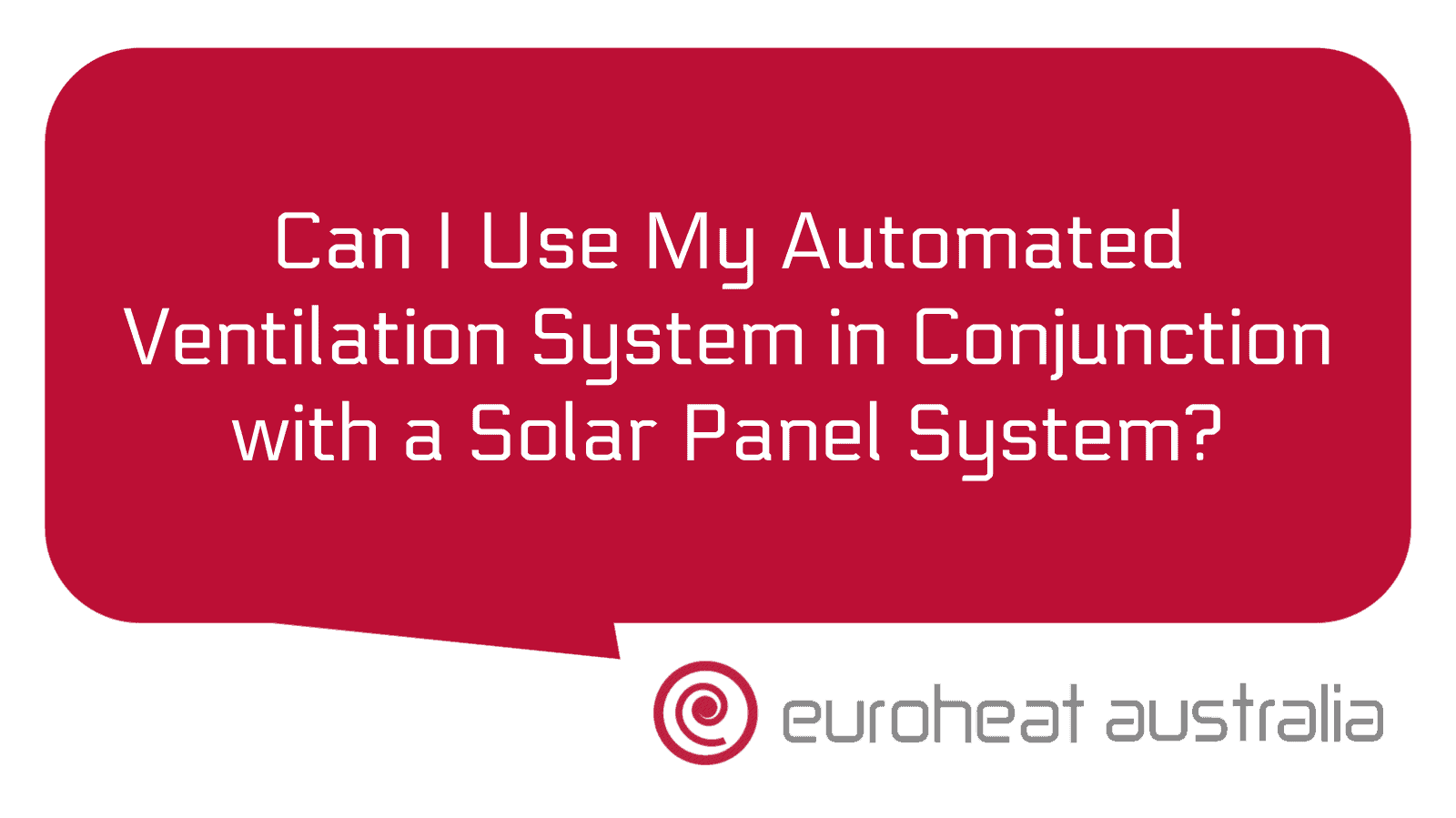 Can I Use My Automated Ventilation System In Conjunction With A Solar